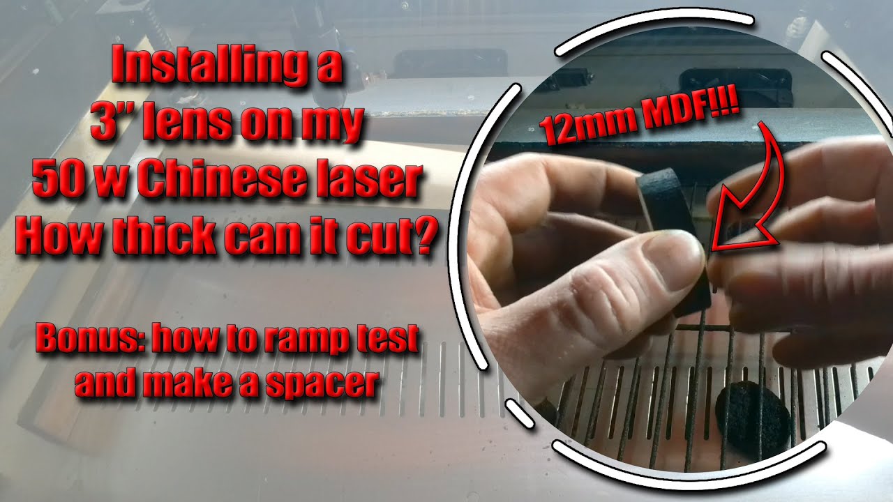 Installing a 3" lens on a 50w Chinese laser, how to ramp test. How ...