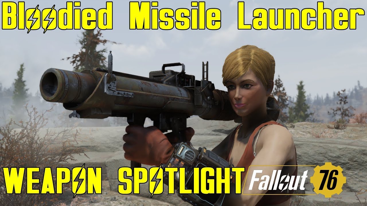 Fallout 76: Weapon Spotlights: Bloodied Missile Launcher - YouTube