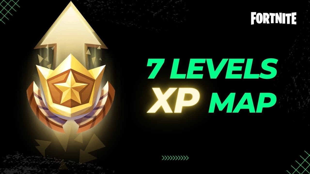 7 LEVELS XP NEW MAP - YouTube
