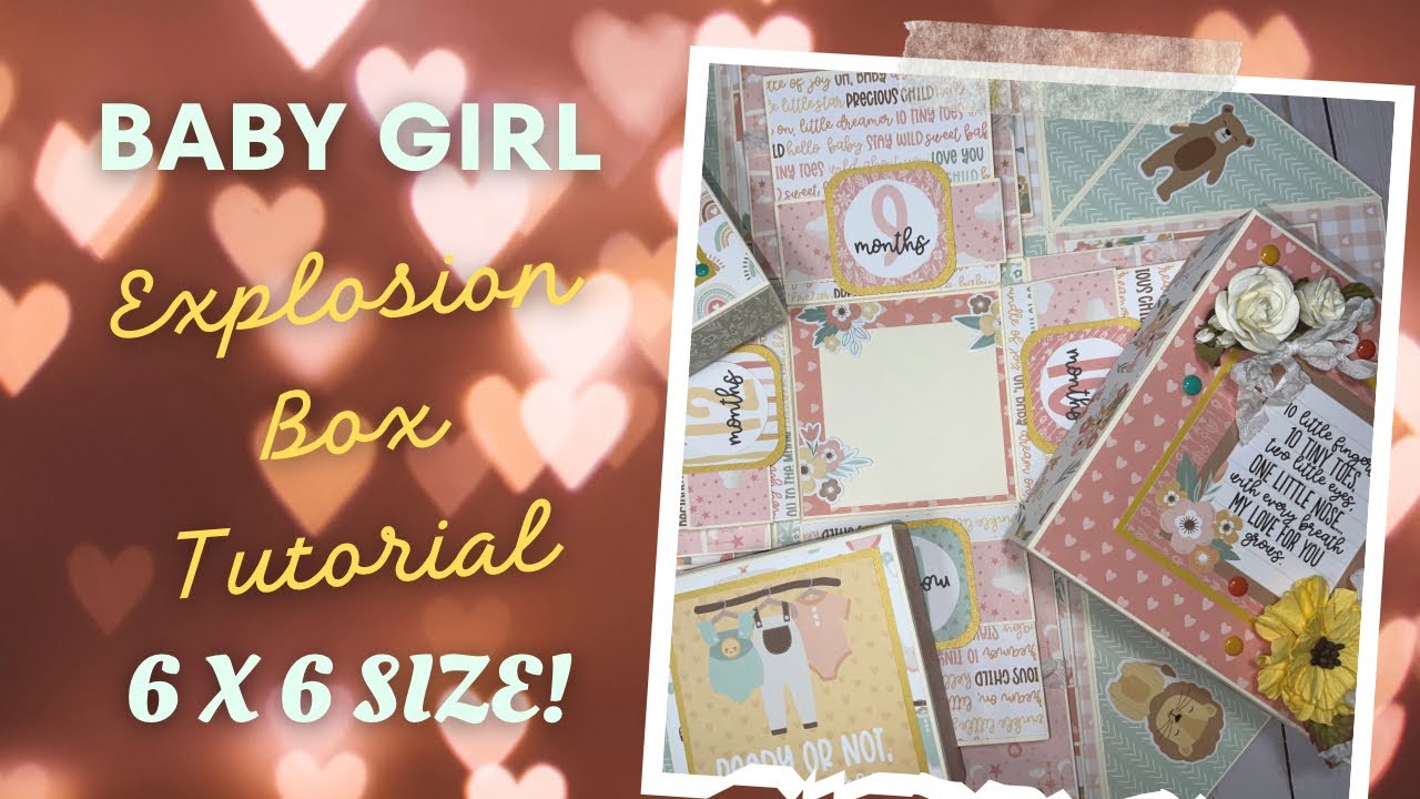 Baby Girl Explosion Box Tutorial, 6 x 6 size! - YouTube