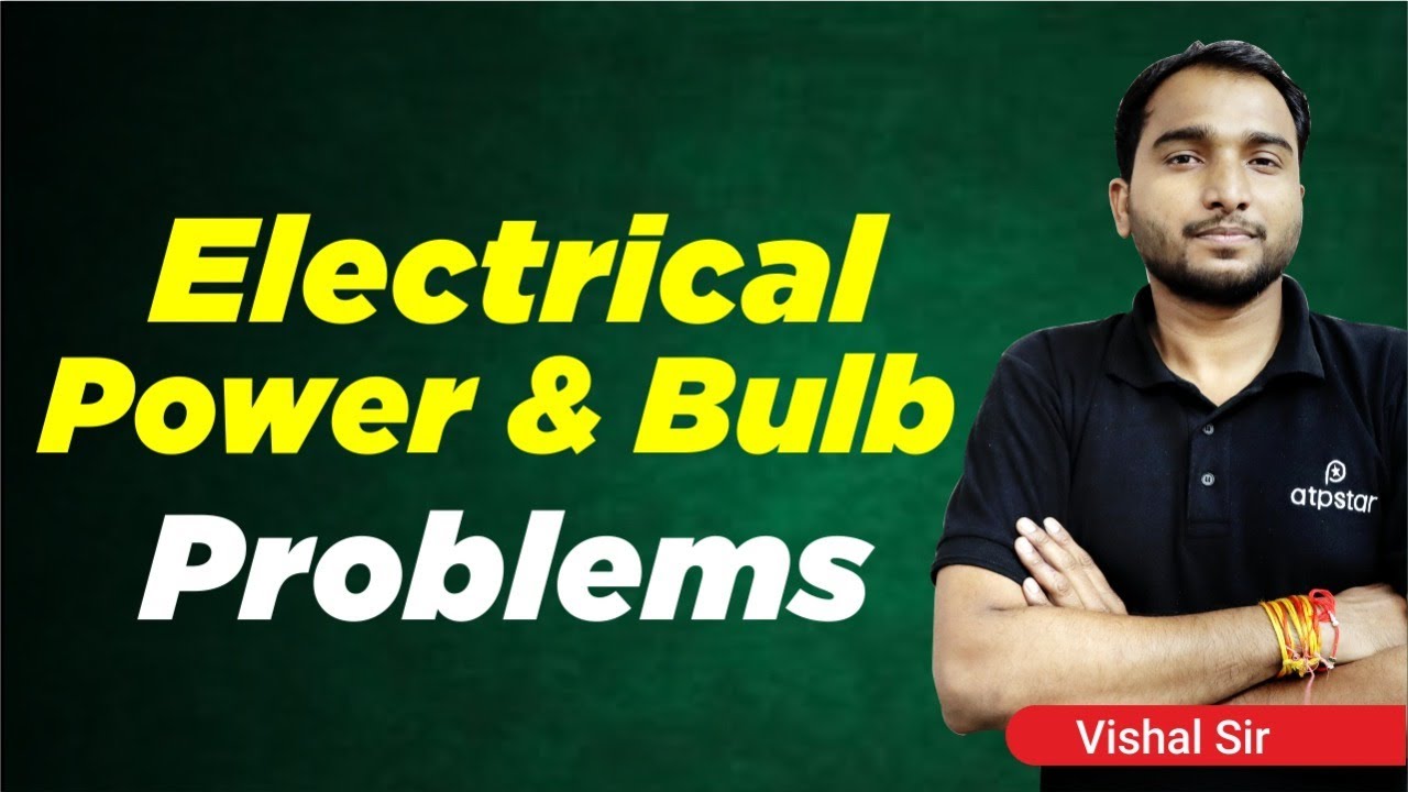 Electrical Power & Bulb Problems | Current Electricity Class 10 | NTSE ...