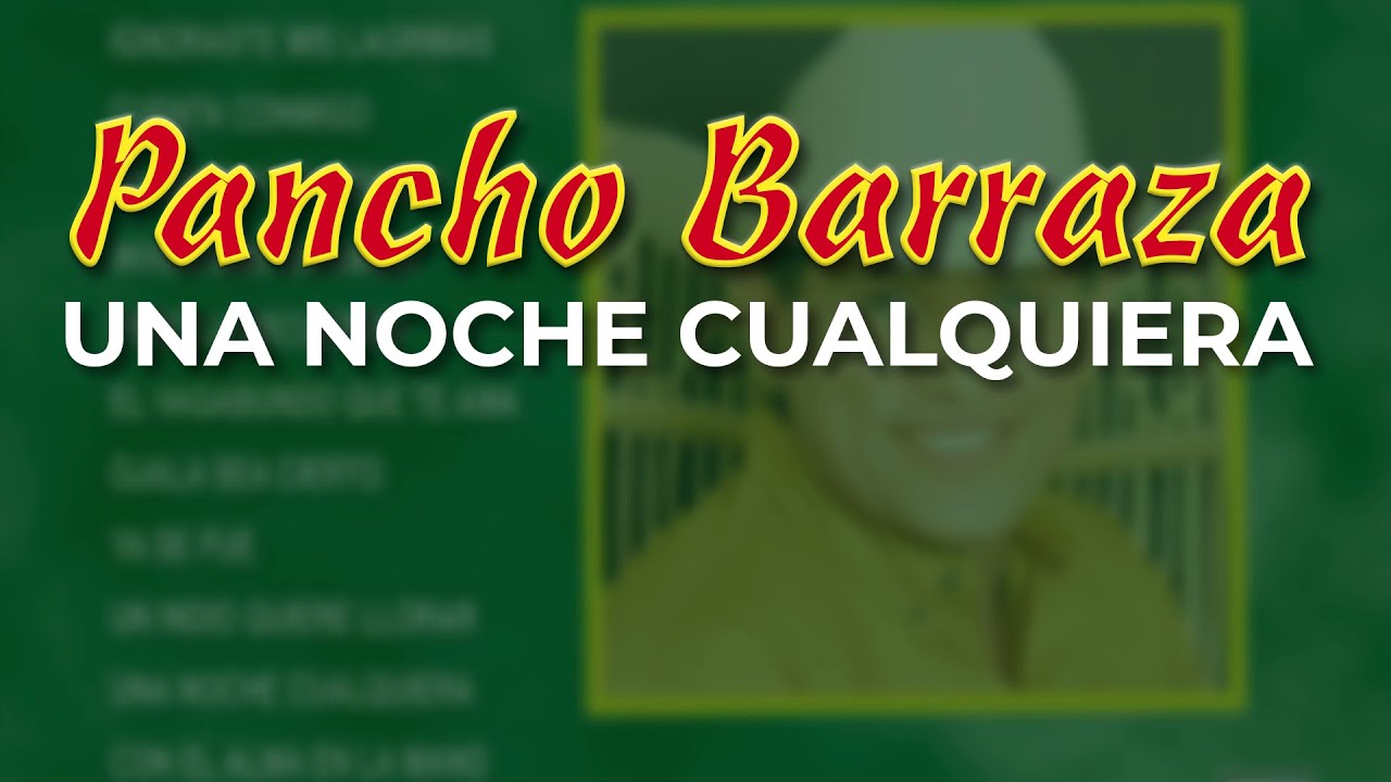 Pancho Barraza - Una Noche Cualquiera (Audio Oficial) - YouTube