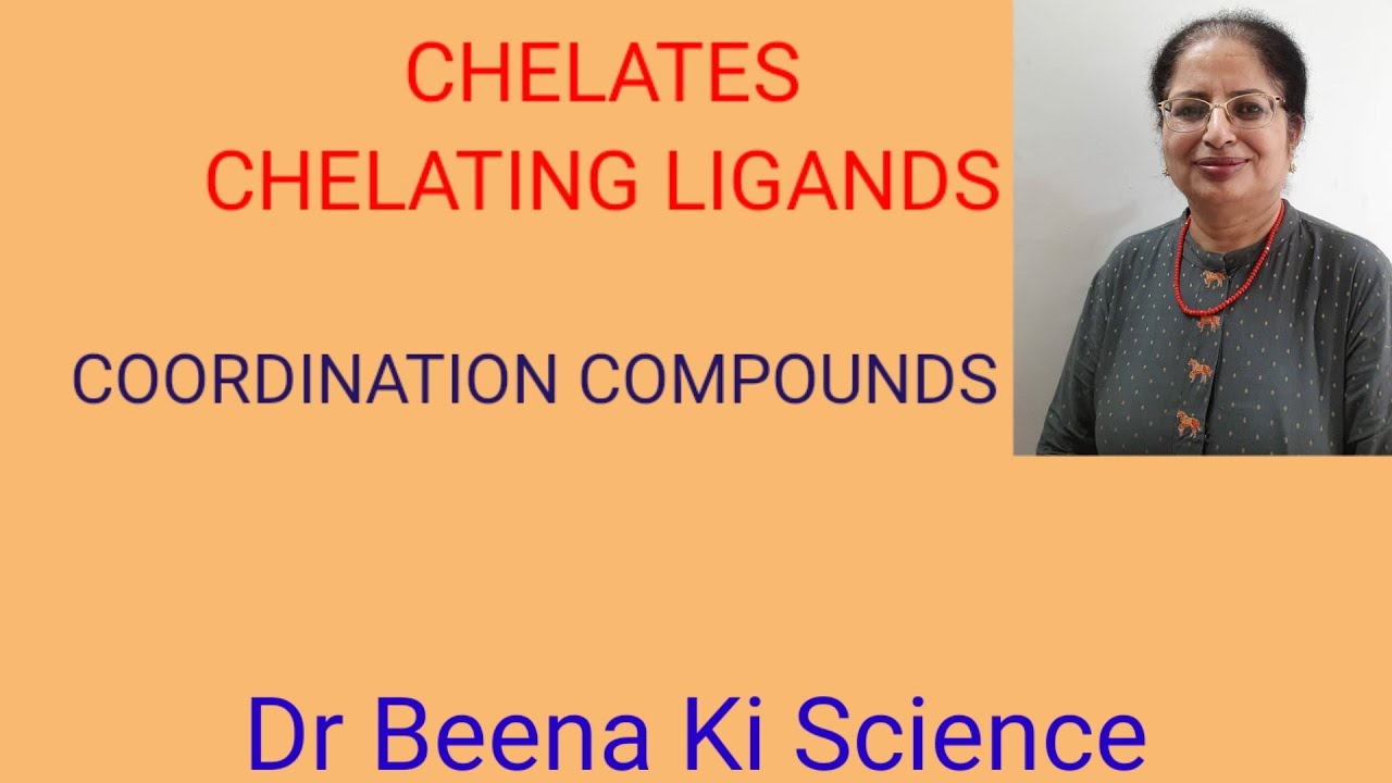 CHELATE & CHELATING LIGANDS Coordination compounds - YouTube