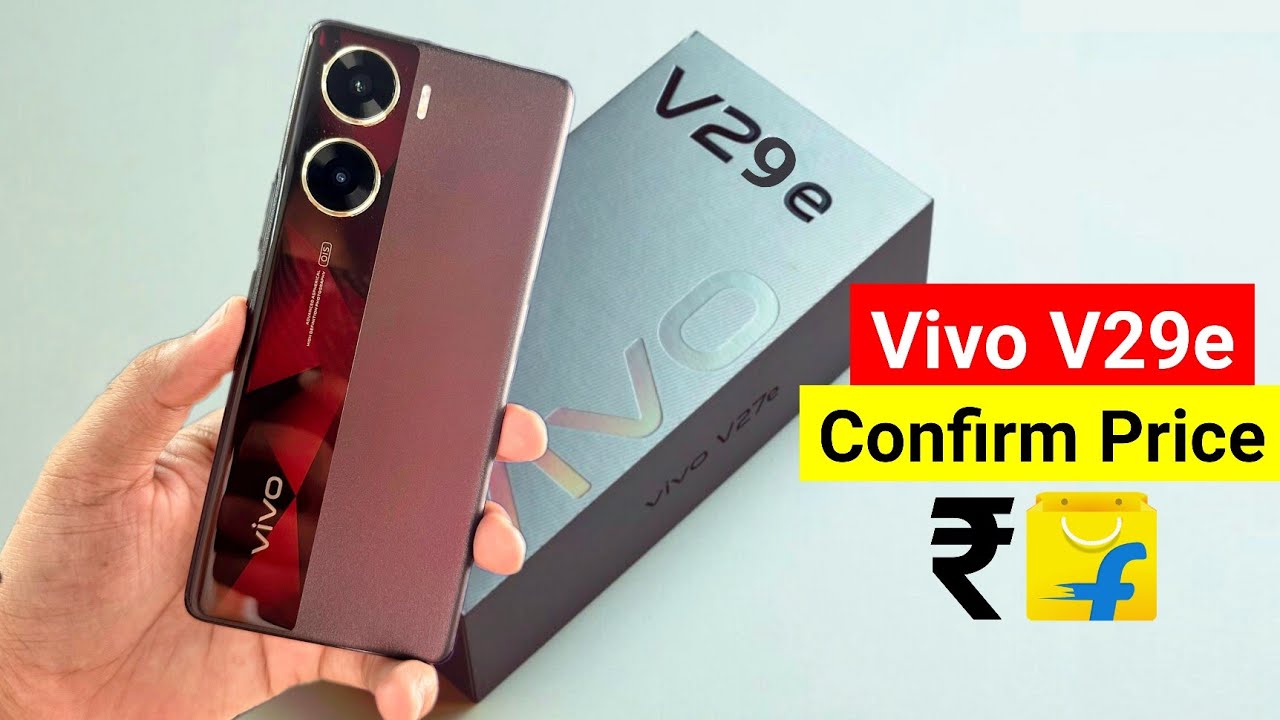 Vivo V29e Confirm indian Price Out | Vivo V29e Unboxing & Full Review ...