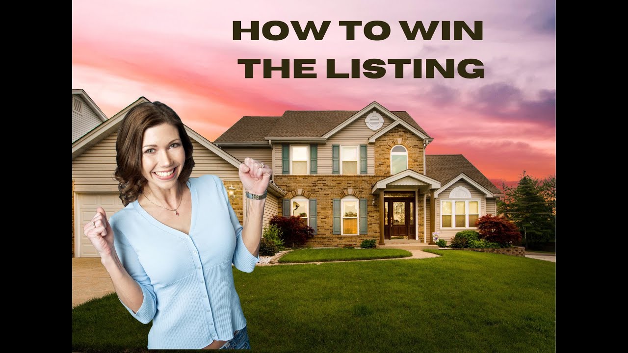 How to Win the Listing - YouTube