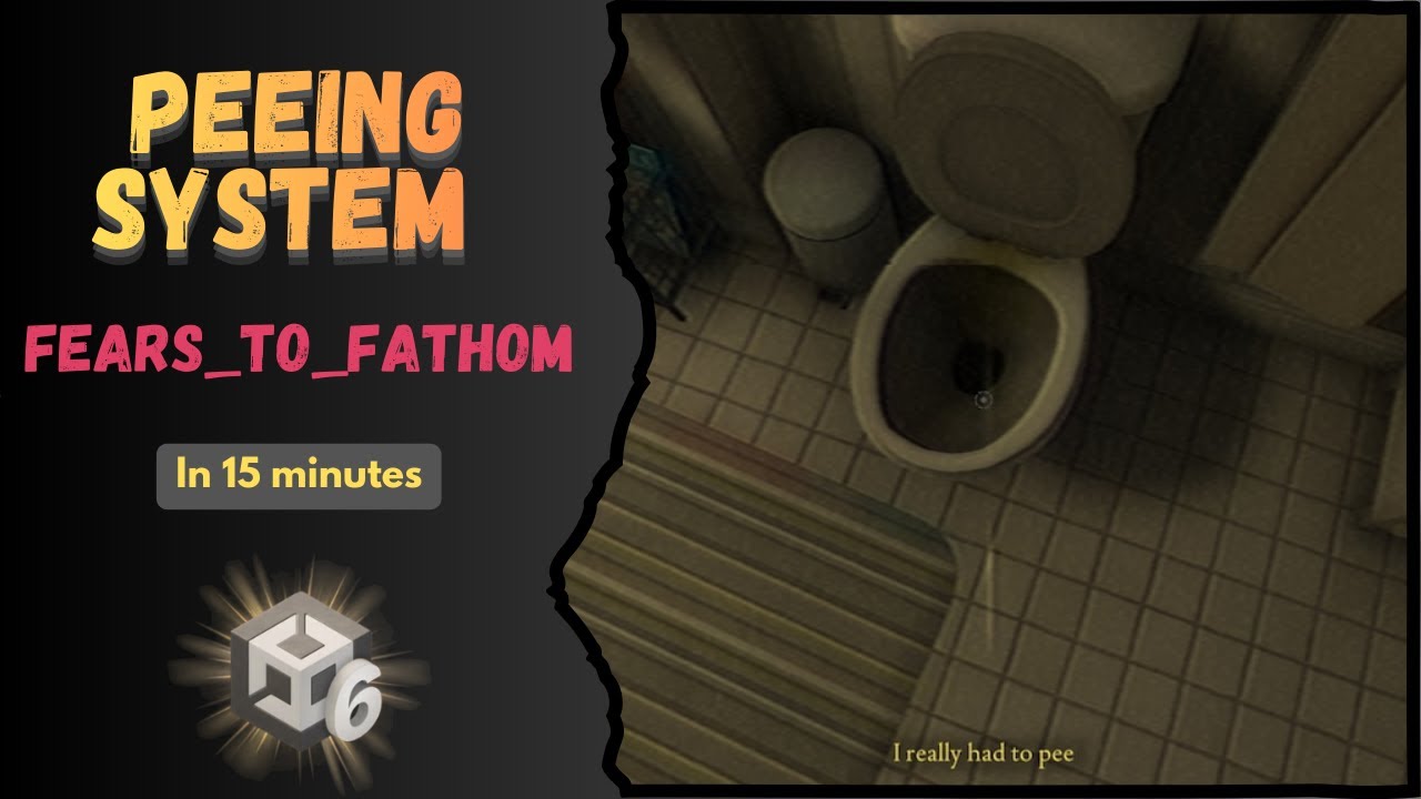Fears to Fathom Peeing System in 15 Minutes Unity Tutorial - YouTube