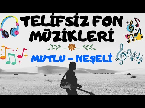 Youtuberlar için Telifsiz Fon Müziği - 9 - Neşeli ve Mutlu - (Mükemmel)