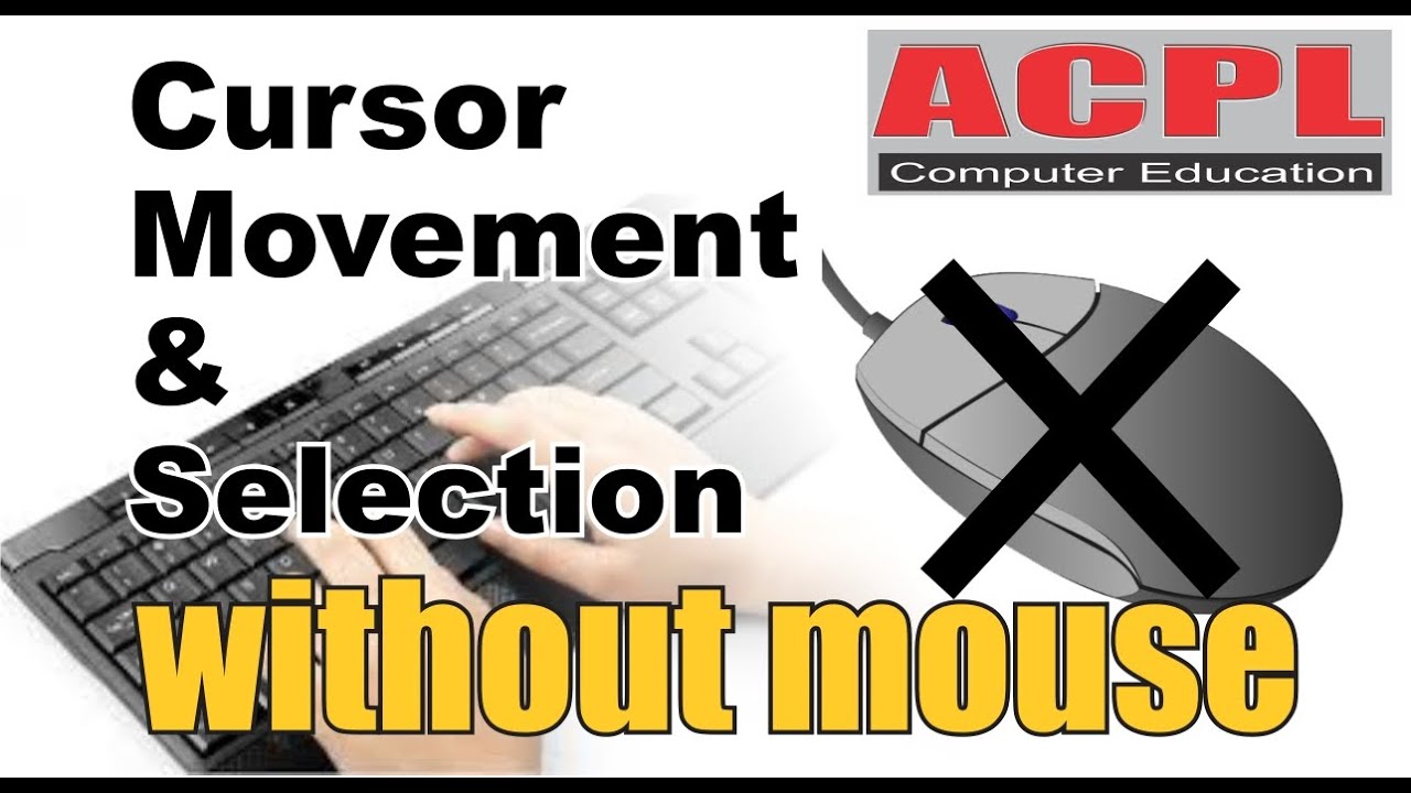 MS Word - Lesson 4 : Cursor Movement & Selection without mouse - YouTube