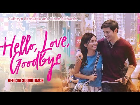 Various Artists - Hello, Love, Goodbye | OFFICIAL SOUNDTRACK | Kathryn ...