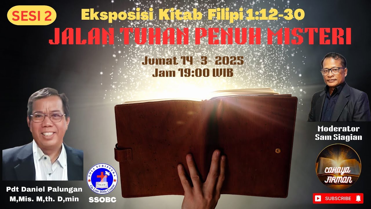 SESI 2 EKSPOSISI KITAB FILIPI : JALAN TUHAN PENUH MISTERI " PDT DR ...