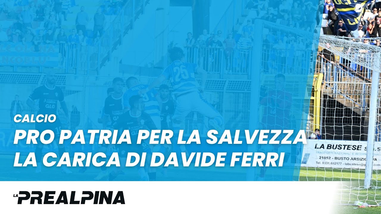 Calcio – Ferri carica la Pro Patria: “Vantaggio minimo, importante ...