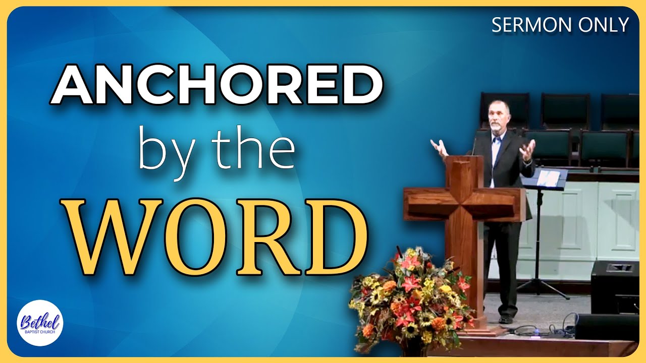 Anchored By The Word | Bro. Van Clack - YouTube