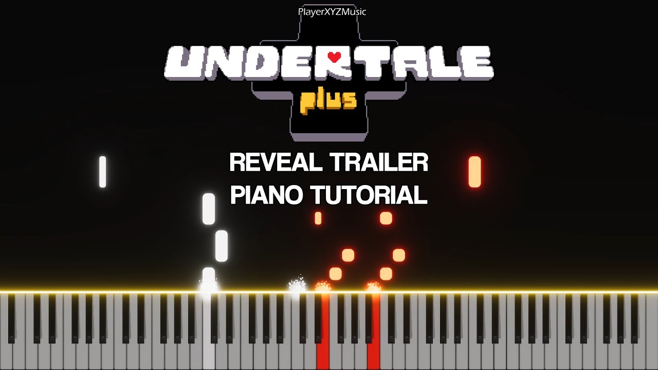 Undertale Plus - Reveal Trailer Theme (Piano Tutorial) - YouTube
