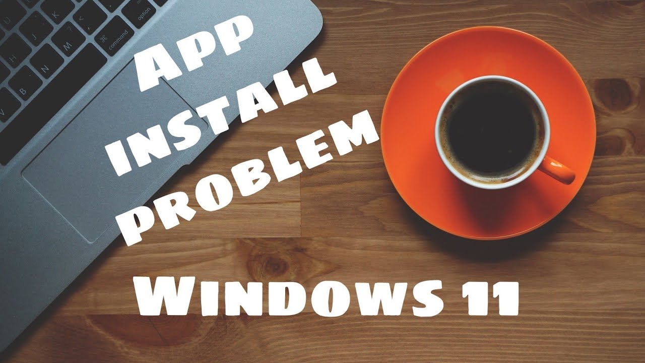 apps installation problem in Windows 11 - YouTube