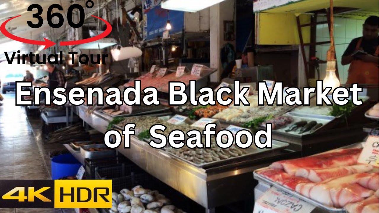 Ensenada Black Market of Seafood 360° 4K Walking Tour - YouTube
