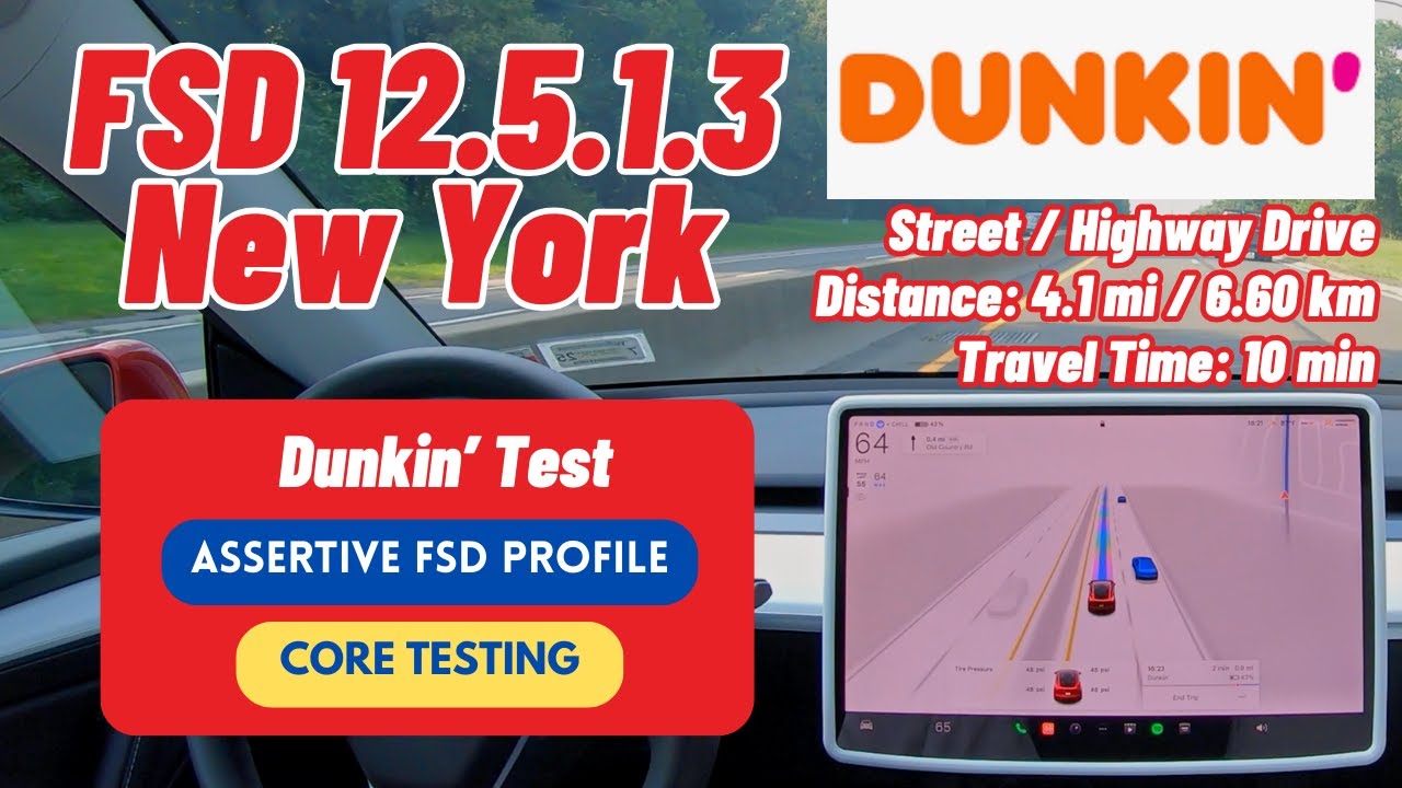 Tesla FSD Supervised v12.5.1.3 Dunkin' Test | ASSERTIVE FSD Driving ...