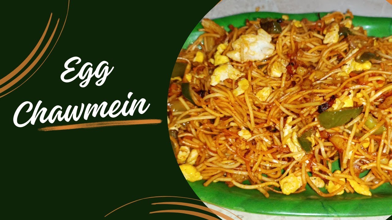 Egg Chowmein Recipe | Egg Noodles Recipe | Egg Chowmein - YouTube