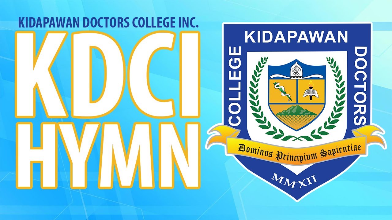 Kidapawan Doctors College Incorporated Hymn (KDCI) - YouTube