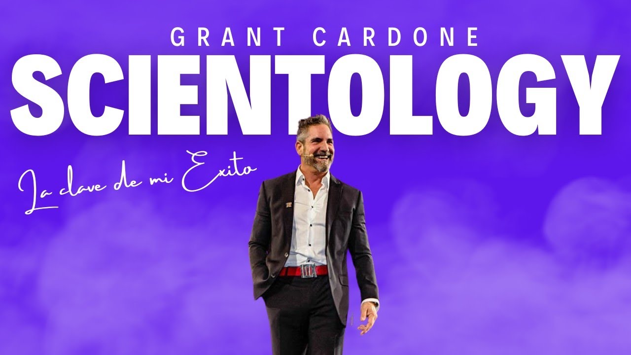 GRANT CARDONE - Scientology La Clave de mi Éxito - YouTube