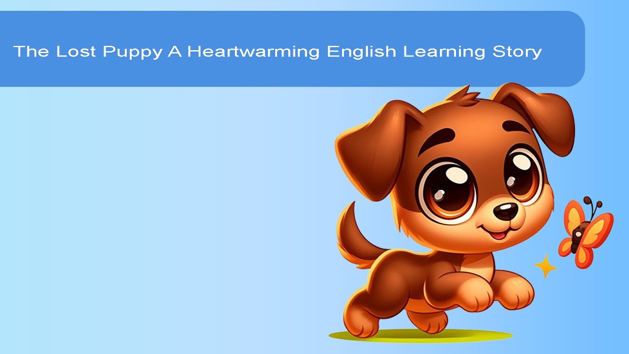 The Lost Puppy A Heartwarming English Learning Story - YouTube