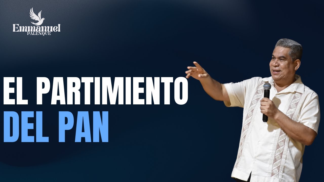 EL PARTIMIENTO DEL PAN | EMMANUEL PALENQUE | - YouTube