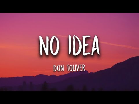 NO IDEA(LYRICS) - Don Toliver - YouTube