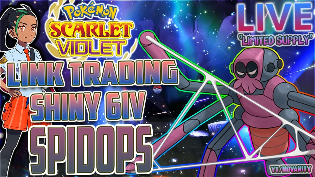 🔴 LIVE LINK TRADING SHINY 6IV SPIDOPS "PKMN SCARLET & VIOLET" - YouTube