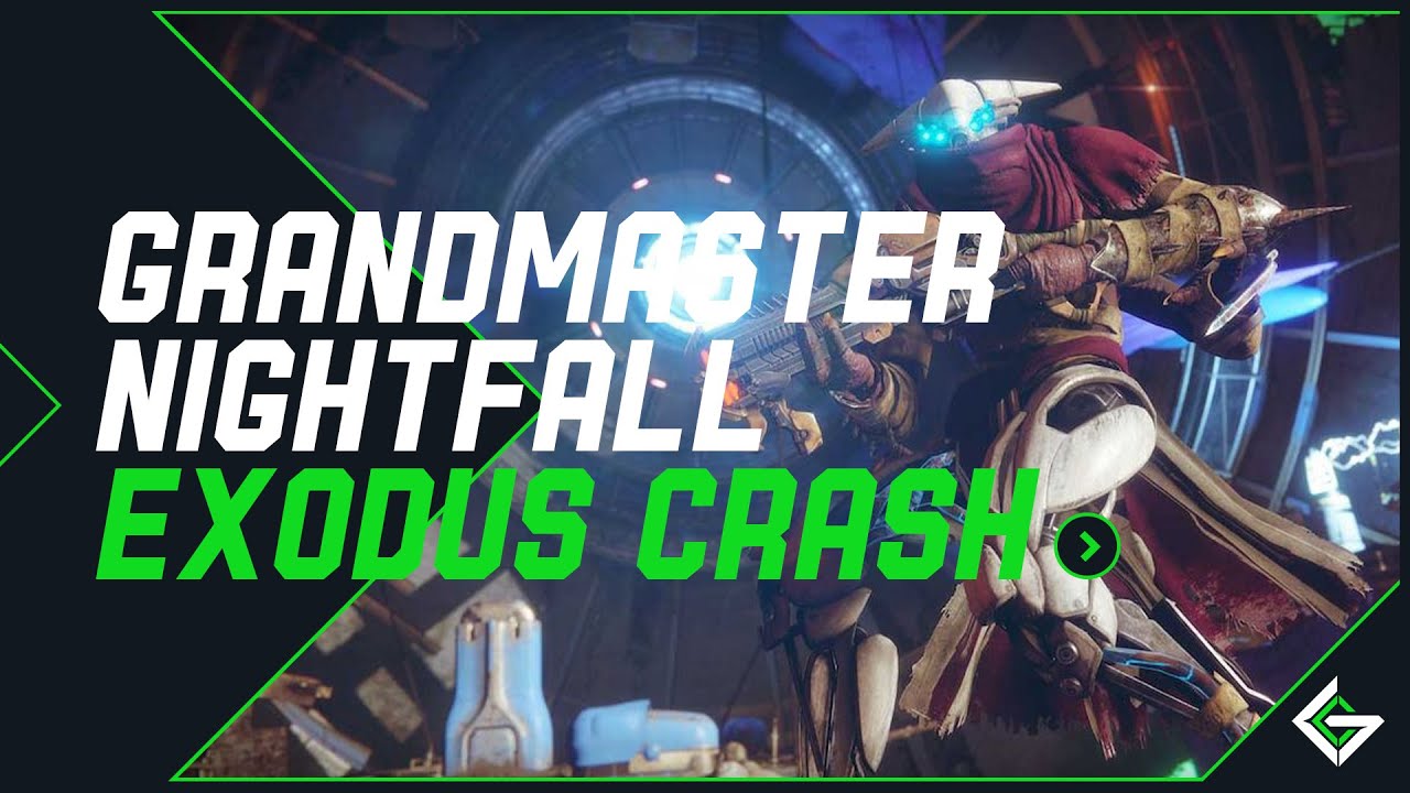 Grandmaster Nightfall: Exodus Crash | Destiny 2 - YouTube