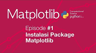 Belajar Matplotlib [Python Plot Package] Bahasa Indonesia - YouTube