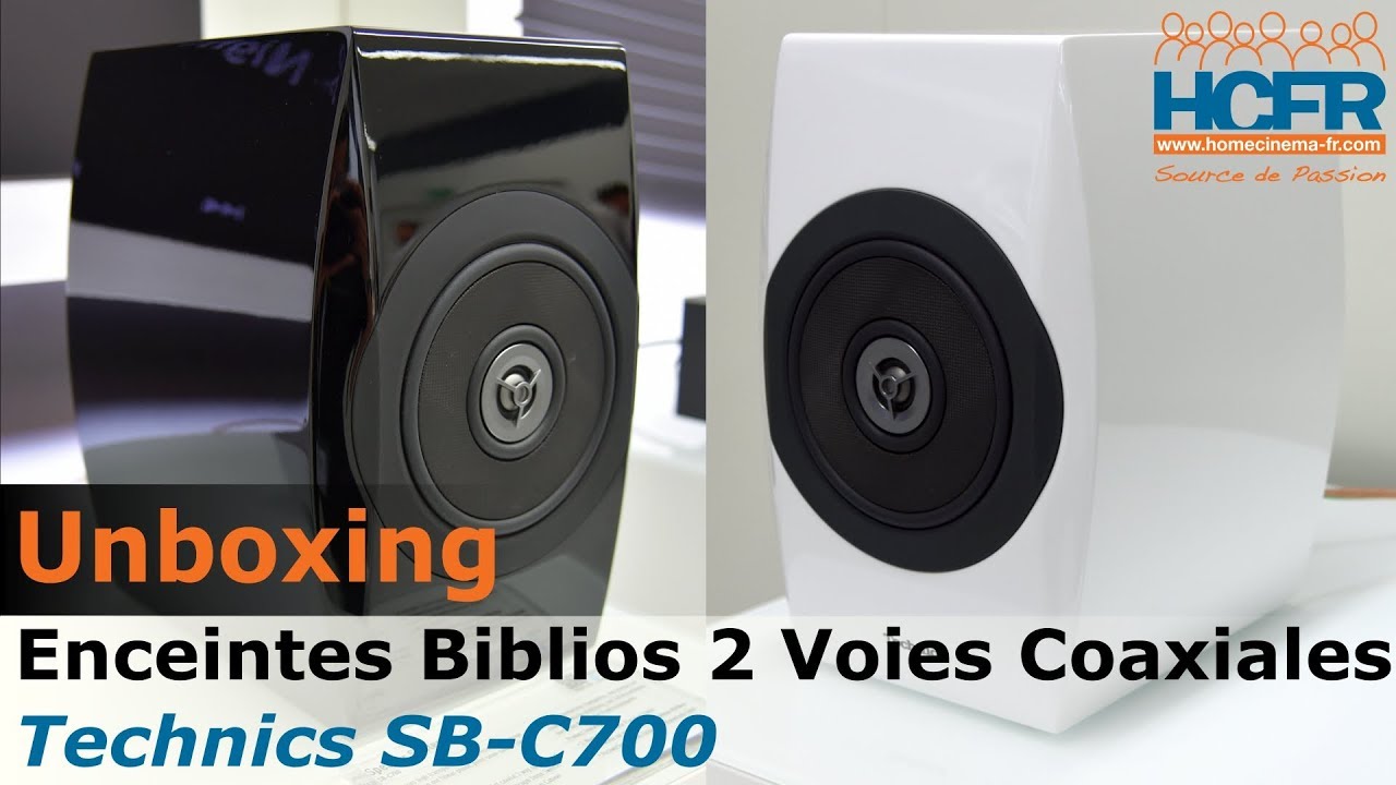 HCFR Technics SB-C700 unboxing et intérieur - YouTube