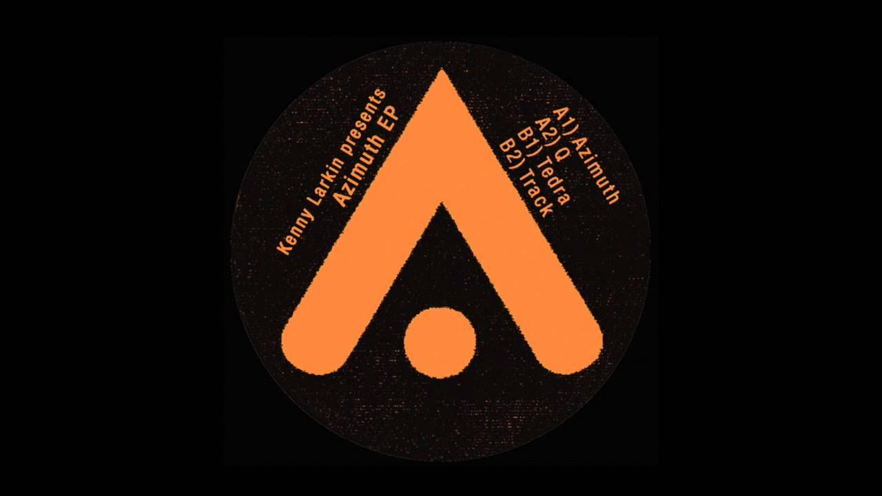 Kenny Larkin - Azimuth - YouTube