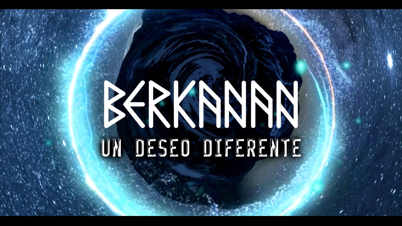 BERKANAN - Un Deseo Diferente (Lyric Video) - YouTube