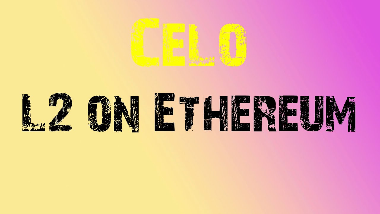 Celo - L2 on Ethereum #crypto #ethereum #celo - YouTube