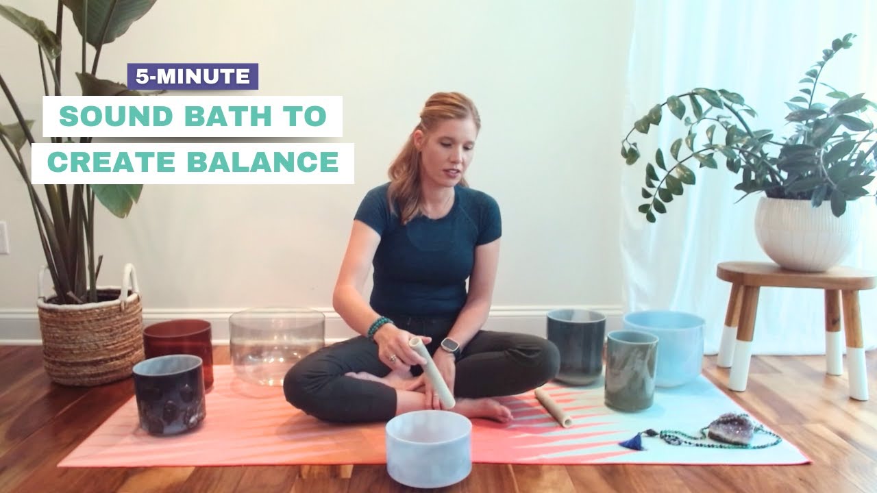 5-Minute Sound Bath for Creating Balance - YouTube