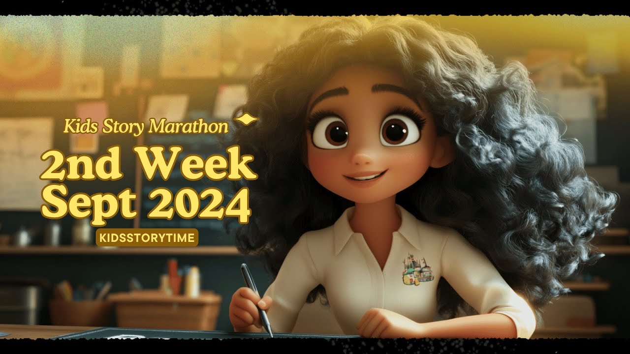 Kids Story Time Marathon | Second Week of September 2024 | Good Traits ...