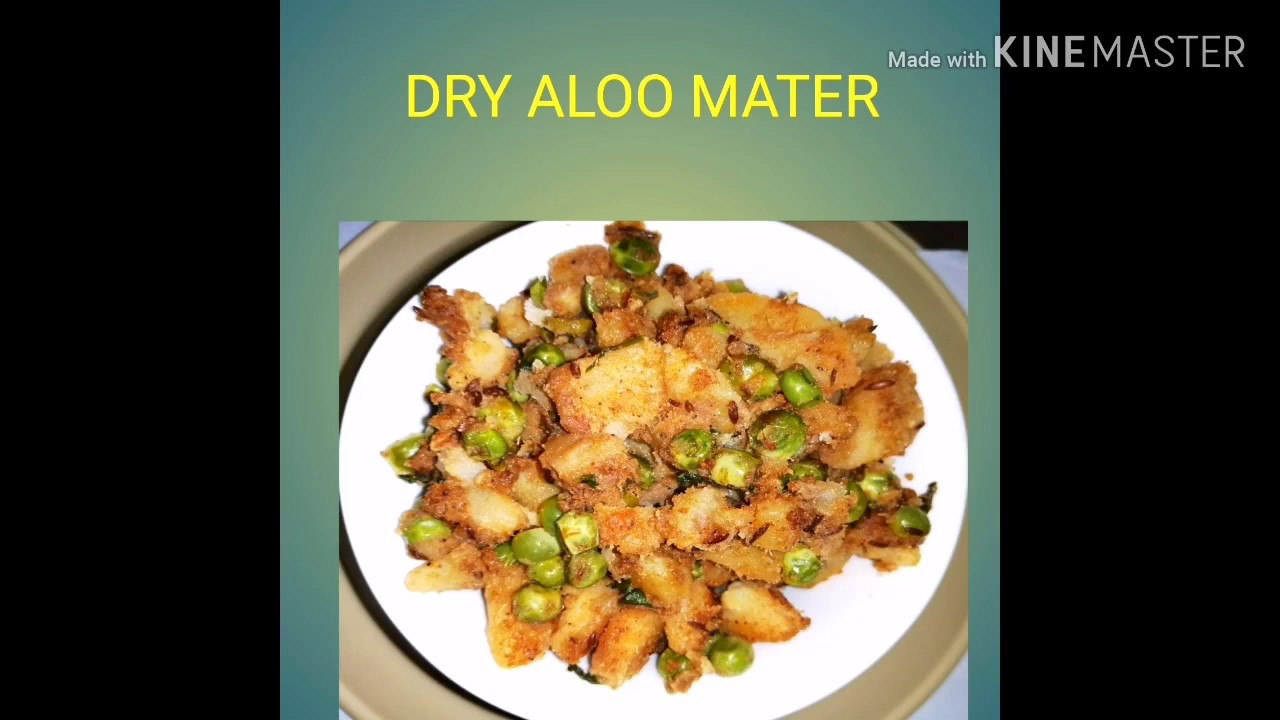 DRY ALOO MATER |DRY & SPICY ALOO MATER RECIPE |ALOO MATER KI SUKHI ...