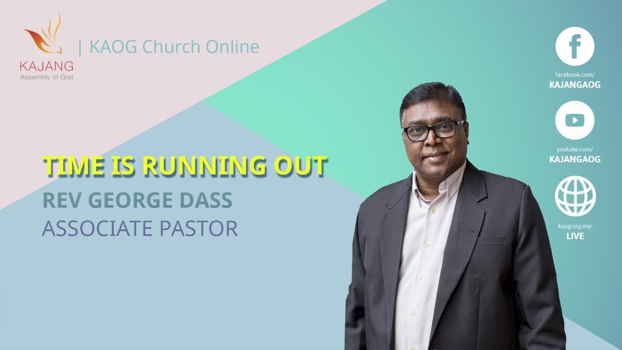(English Service) 7 Feb 2021 /Time is Running Out // Rev George Dass ...
