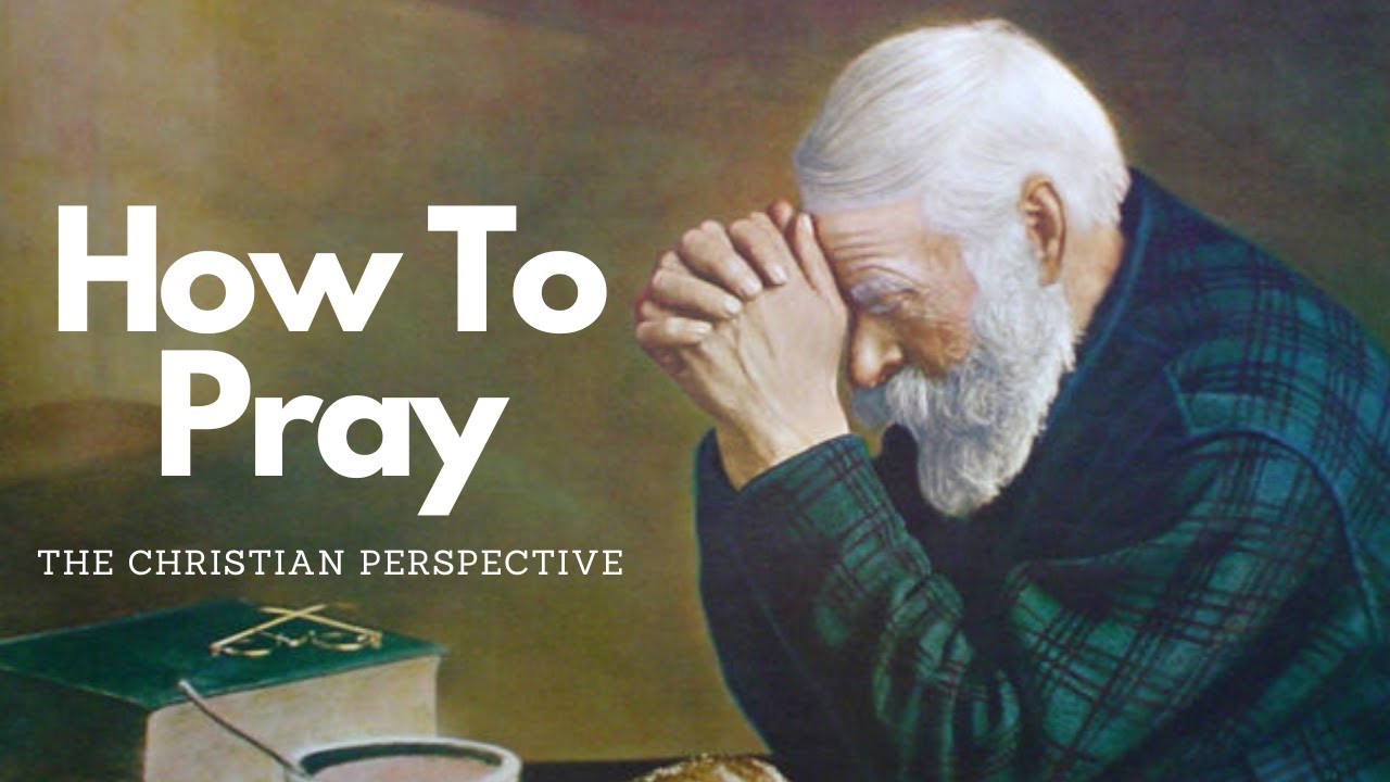 Learn How to Pray to God and What You Must Do First - YouTube