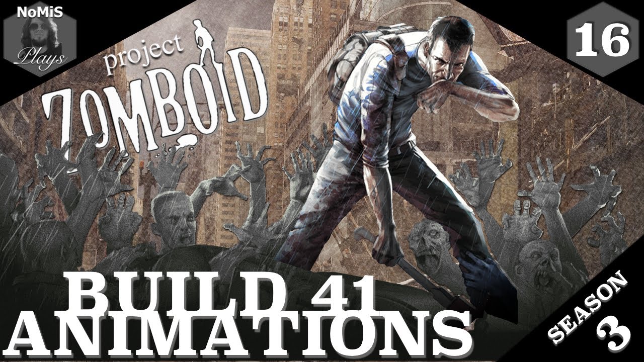 PROJECT ZOMBOID | CONSTRUCTION SITE PREP | EP 16 | BUILD 41 ANIMATIONS ...