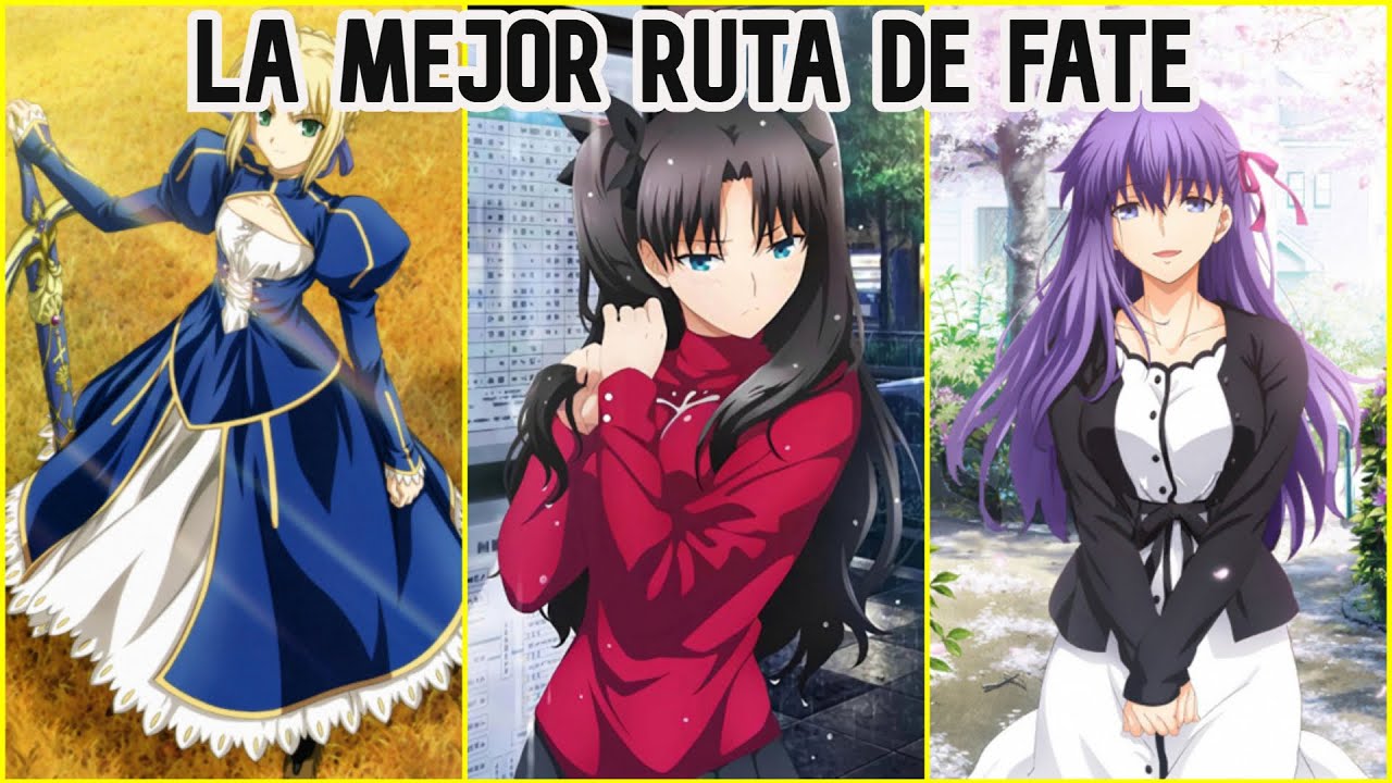 ¿Cuál es la mejor ruta de FATE STAY NIGHT? - YouTube