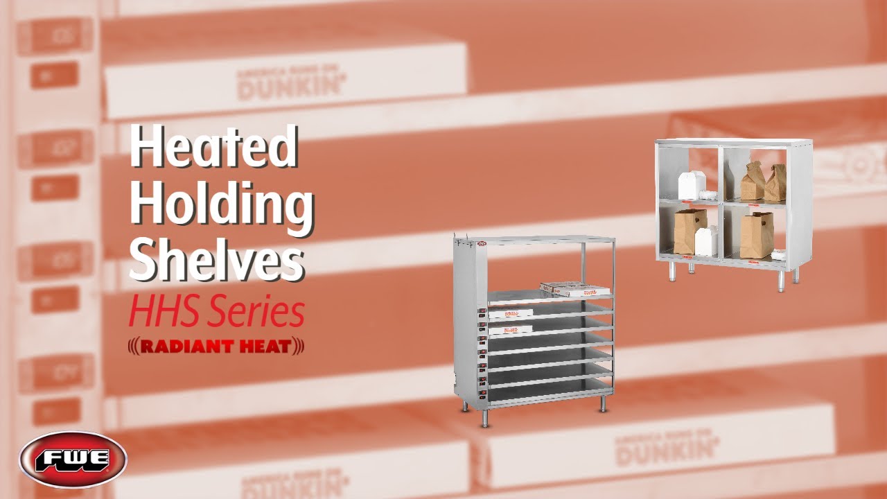 FWE | HHS | Heated Holding Shelves - YouTube