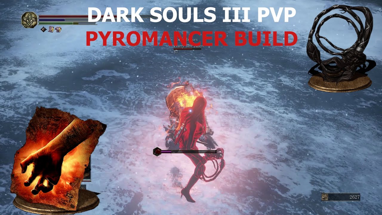 DARK SOULS III PVP - INVASION - PYROMANCER BUILD - YouTube
