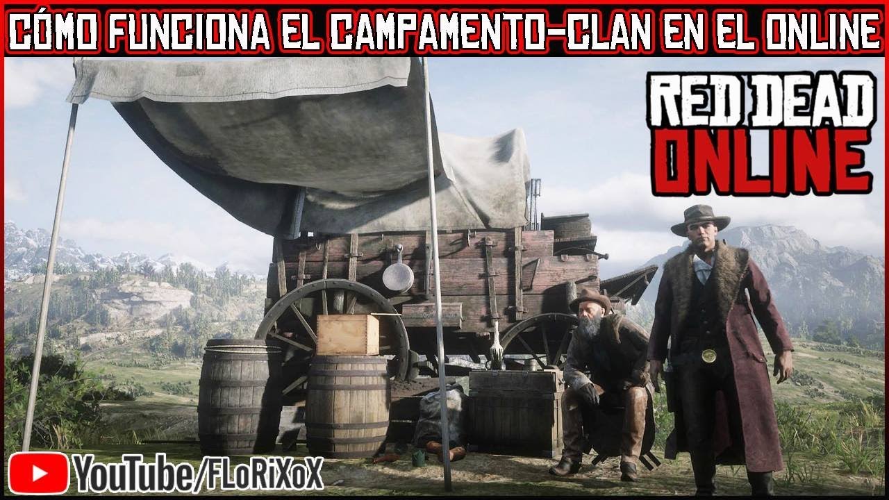 Como Funciona El Campamento / Clan En Red Dead Online - YouTube