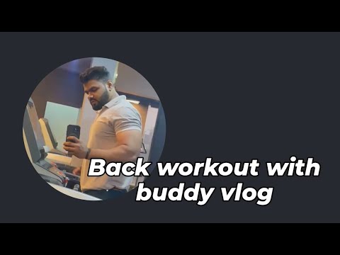 back workout with buddy vlog - YouTube