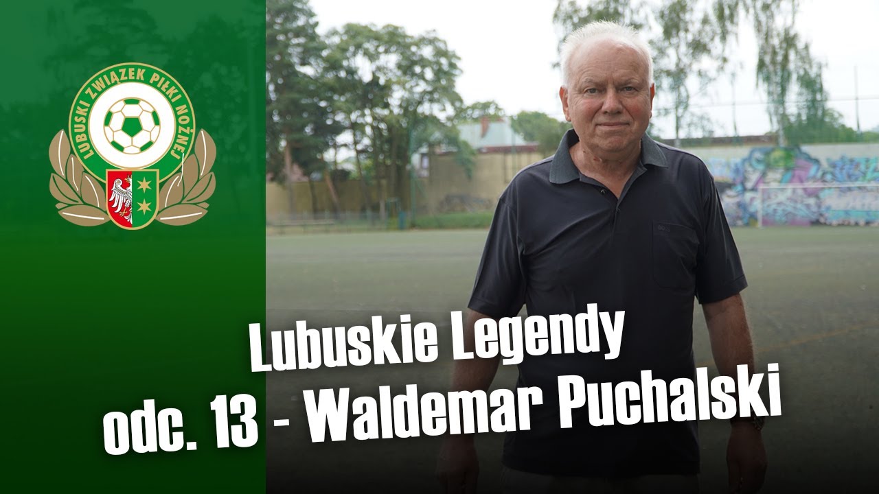 Lubuskie legendy. Odcinek 13 – Waldemar Puchalski - YouTube