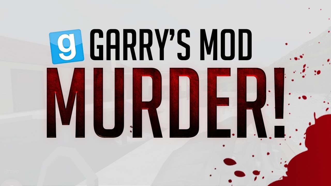 Garry's Mod - Murder: Le Poutreur Meurtrier! [FR] - YouTube