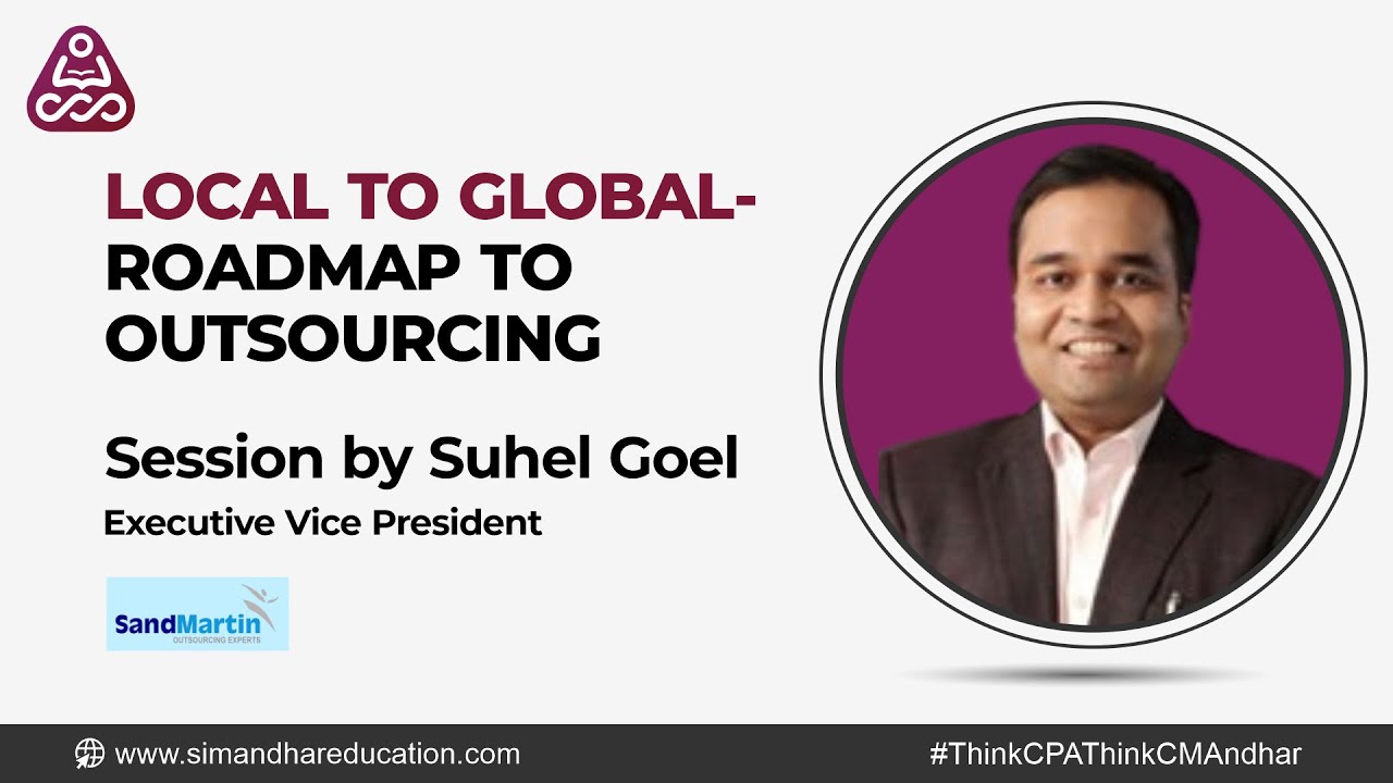 Mr. Suhel Goel - Local to Global Roadmap to outsourcing | SEHYD2022 ...