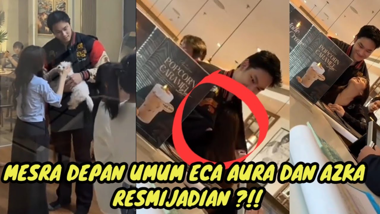 ECA AURA DAN AZKA MULAI GO PUBLIK !! UDAH RESMI JADIAN ?!! - YouTube