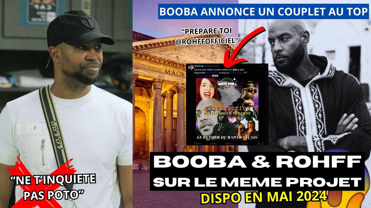 ⚠️ Officiel ⚠️ ROHFF ET BOOBA ENSEMBLE SUR LE MEME PROJET en Mai ...