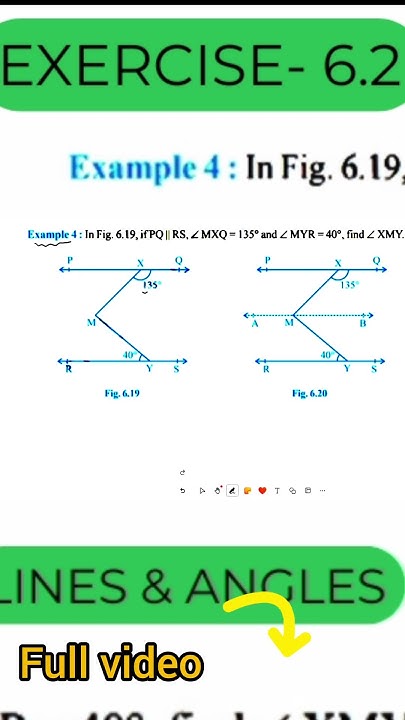Example-4 : In Fig.6.19, if PQ parallel to RS, angle MXQ=135° and angle MYR=40°, find angle .# ...